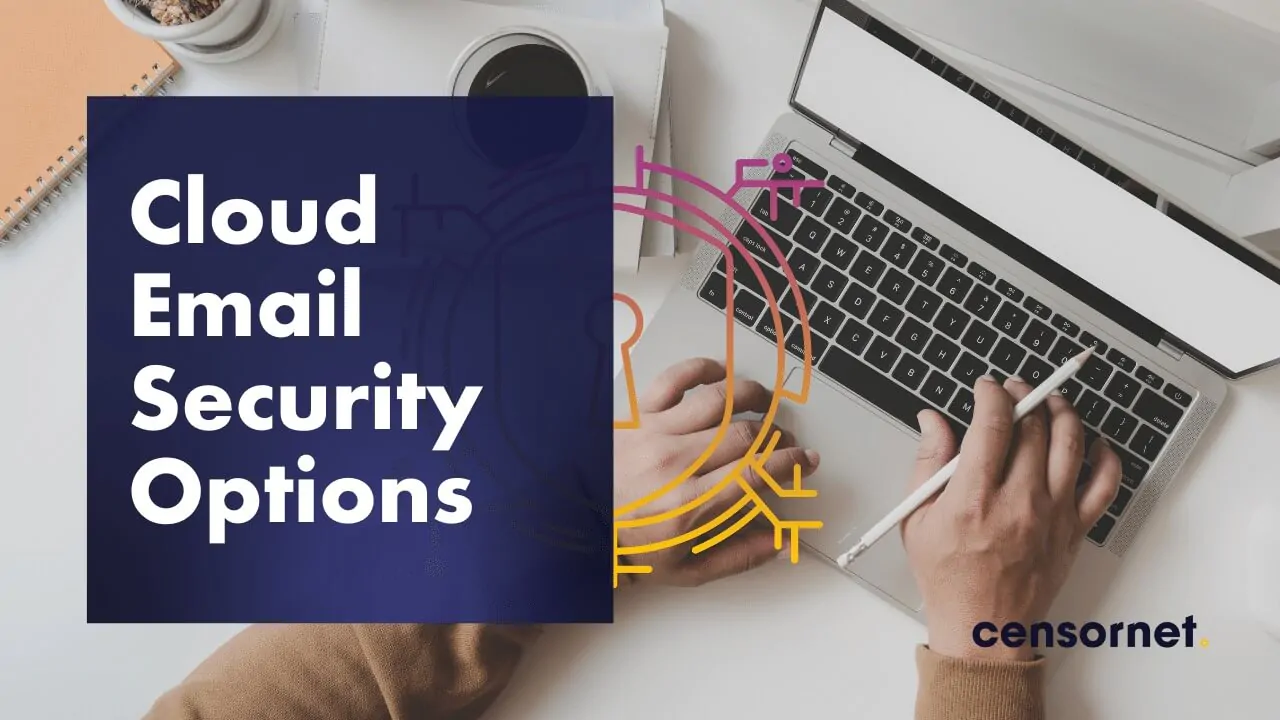 Cloud Email Security Options | Resource | TrustLayer